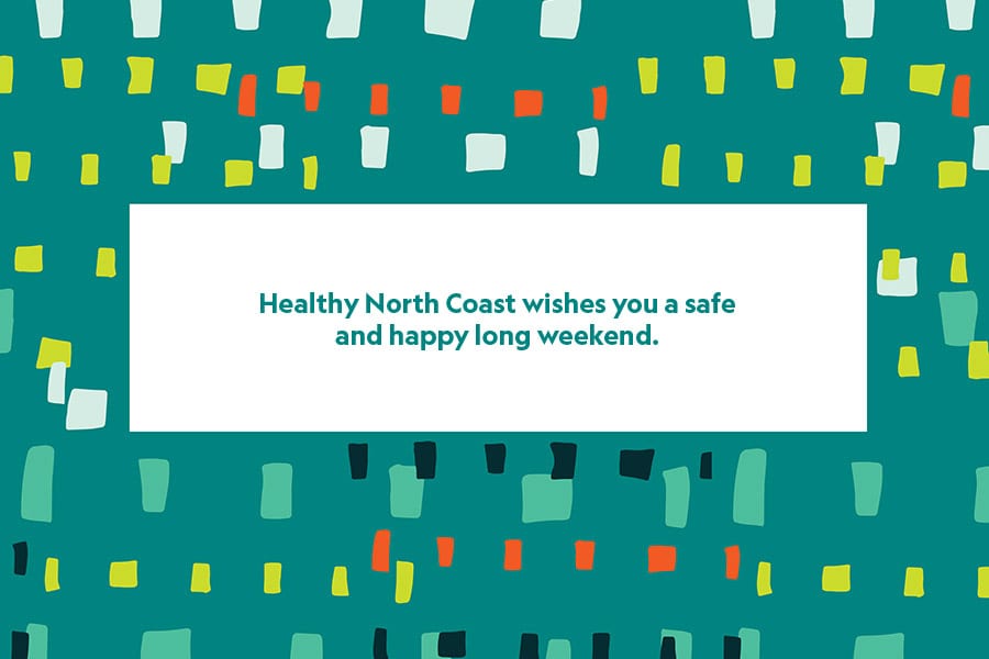 Easter Long Weekend Office Closure | Healthy North Coast