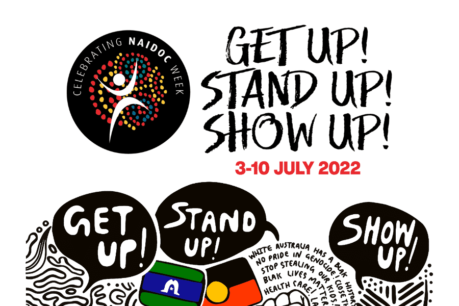 NAIDOC Week 2022: Get Up! Stand Up! Show Up! | Healthy North Coast
