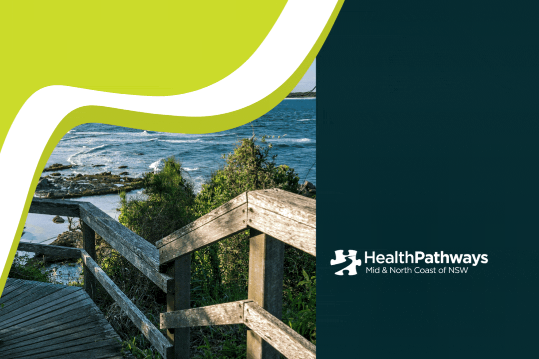 Recent paediatric HealthPathways updates for children at risk of harm ...